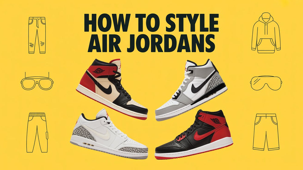 How Should You Style Nike Air Jordan Shoes for Casual and Streetwear L