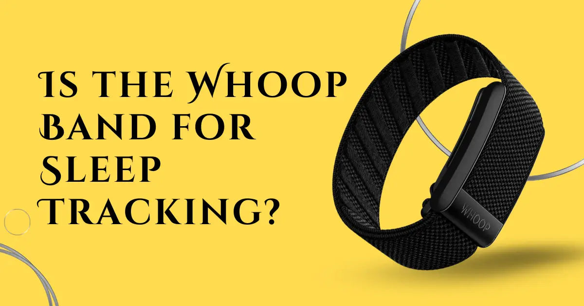 How Accurate Is the Whoop Band for Sleep Tracking?